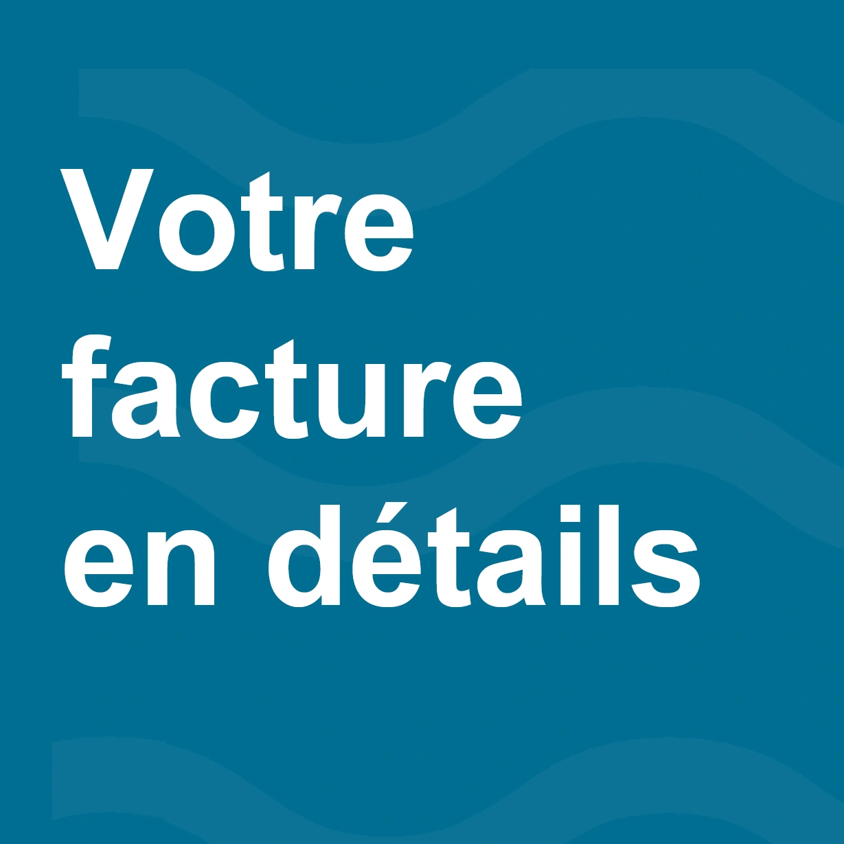 Comprendre votre facture d’eau en 2025 - Site officiel de la ville d'Évenos